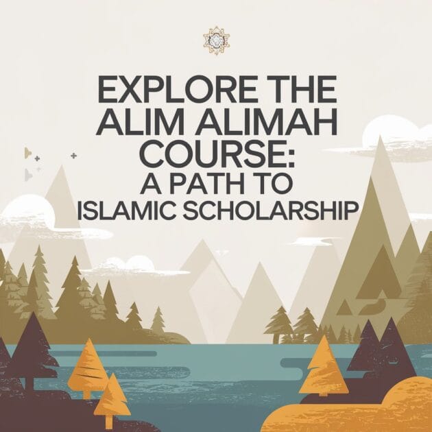 Explore the Alim Alimah Course A Path to Islamic Scholarship - Hidaya ...